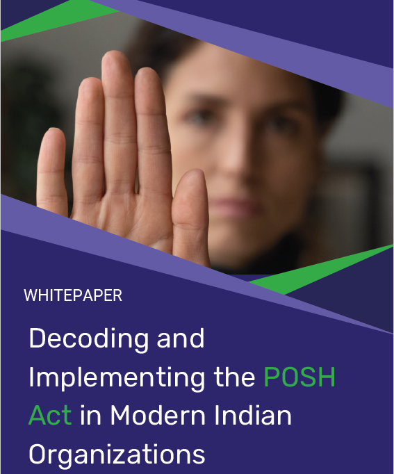 Decoding and Implementing the POSH Act in Modern Indian Organizations ...